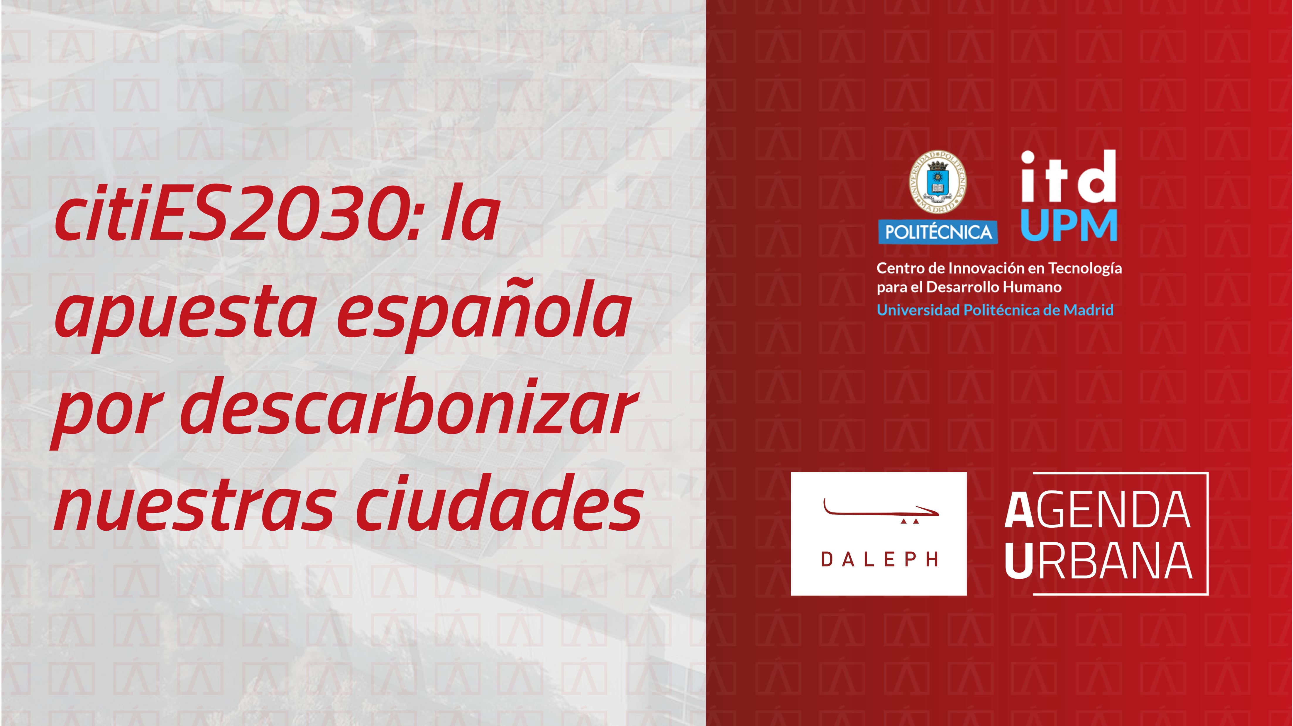 ÁGORA Ciudad 2030 - Diálogos en clave de Sostenibilidad Urbana.